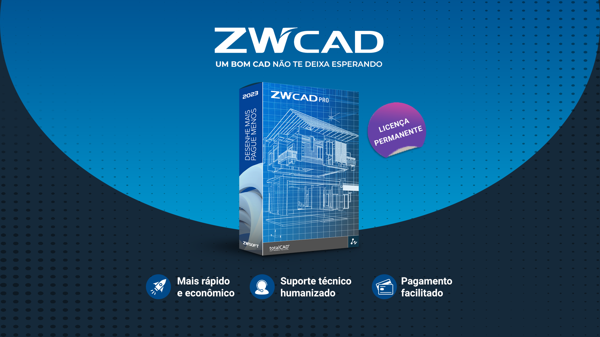 ZWCAD | CAD PERMANENTE & ECONÔMICO | ZWSOFT
